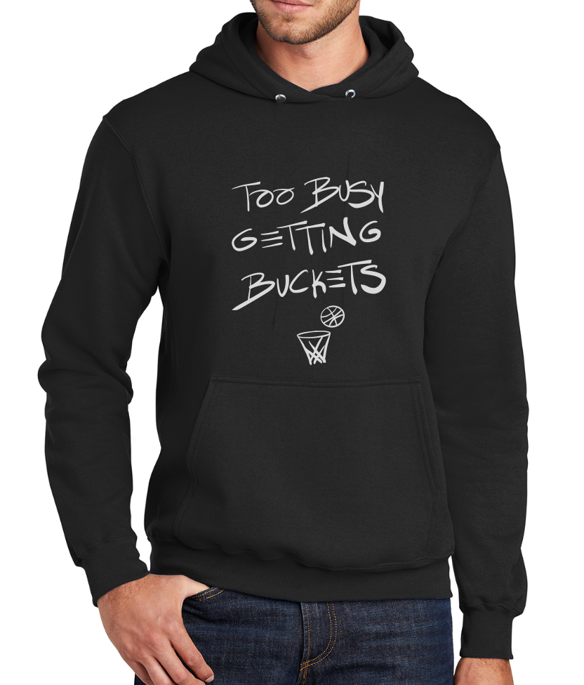 Too Busy Getting Buckets Hoodie – Lane 4 Athletic
